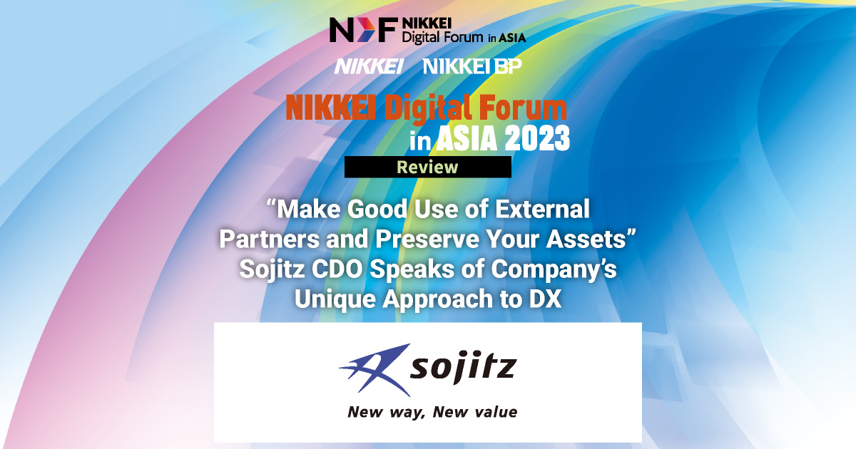 “Make Good Use of External Partners and Preserve Your Assets” Sojitz ...