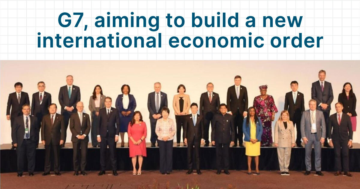 Toward a New International Economic Order - G7 Aims at Enhancing ...